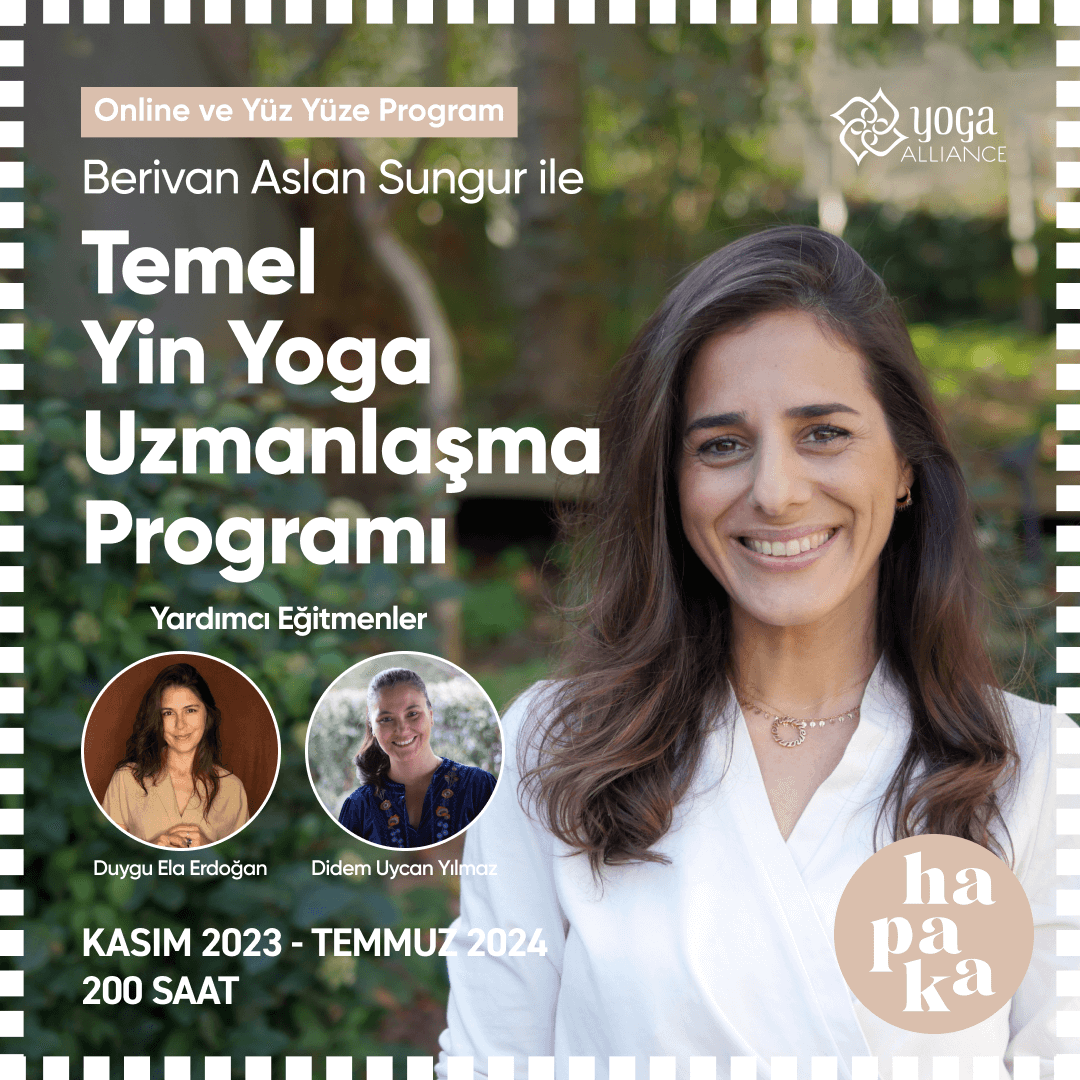 Berivan Aslan Sungur ile Yin Yoga Uzmanlaşma Programı - 200 Saat Yüz ...