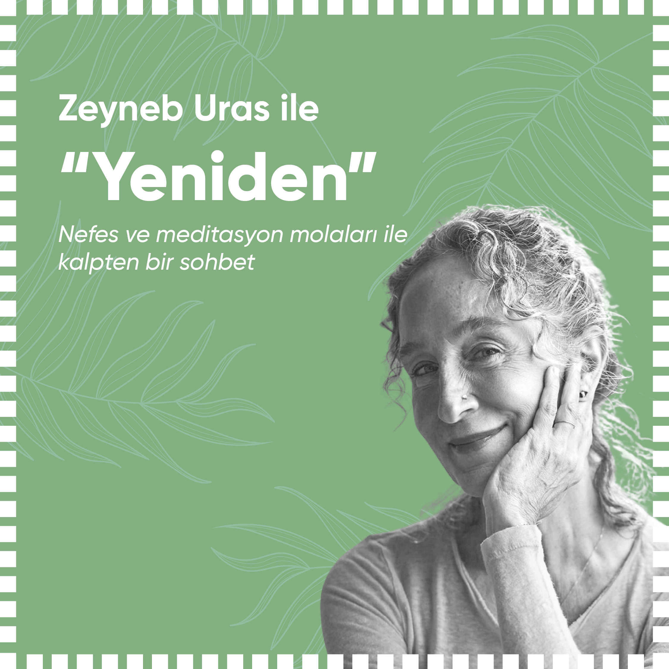 Zeyneb Uras ile “Yeniden” - hapaka
