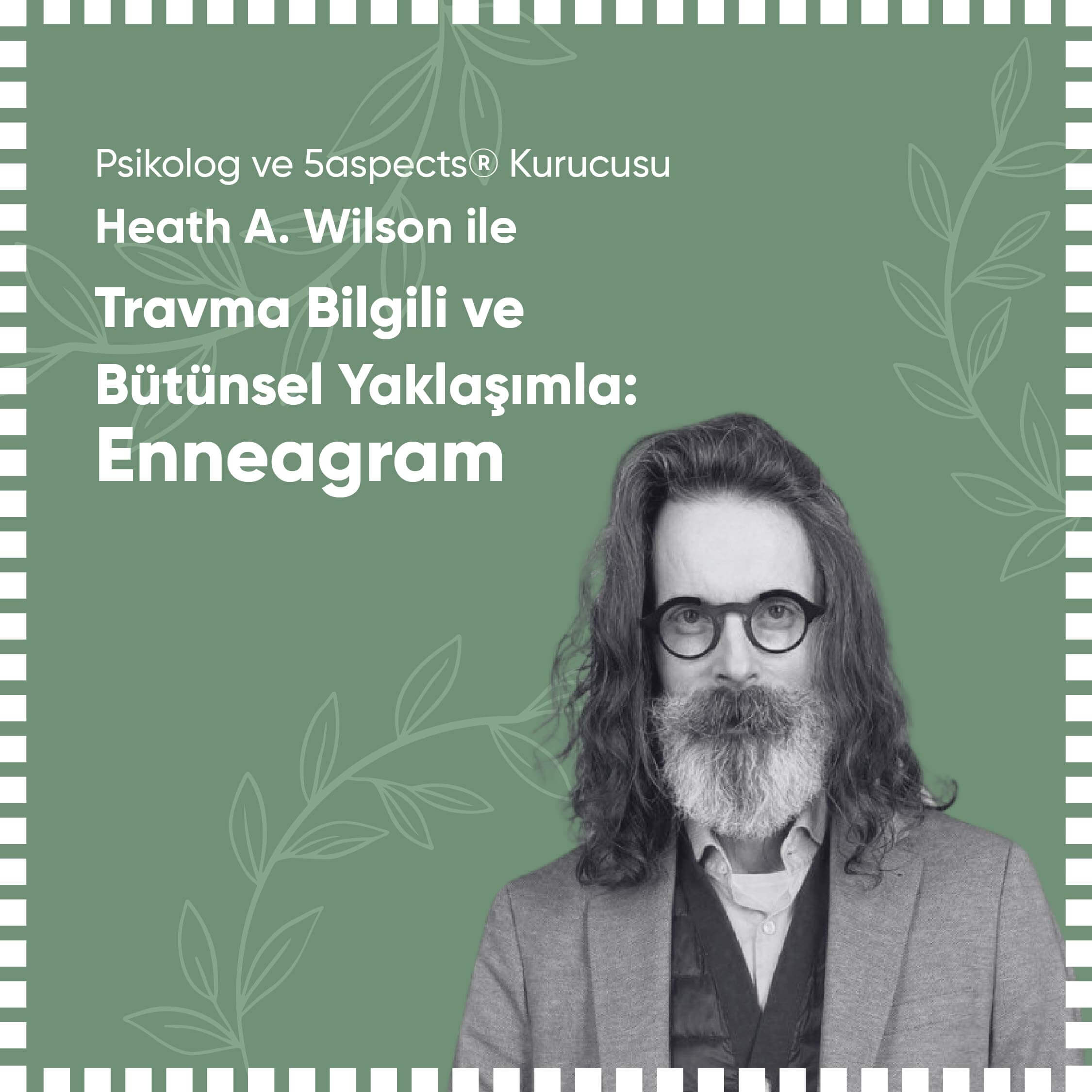 Travma Bilgili ve Bütünsel Yaklaşımla: Enneagram - hapaka
