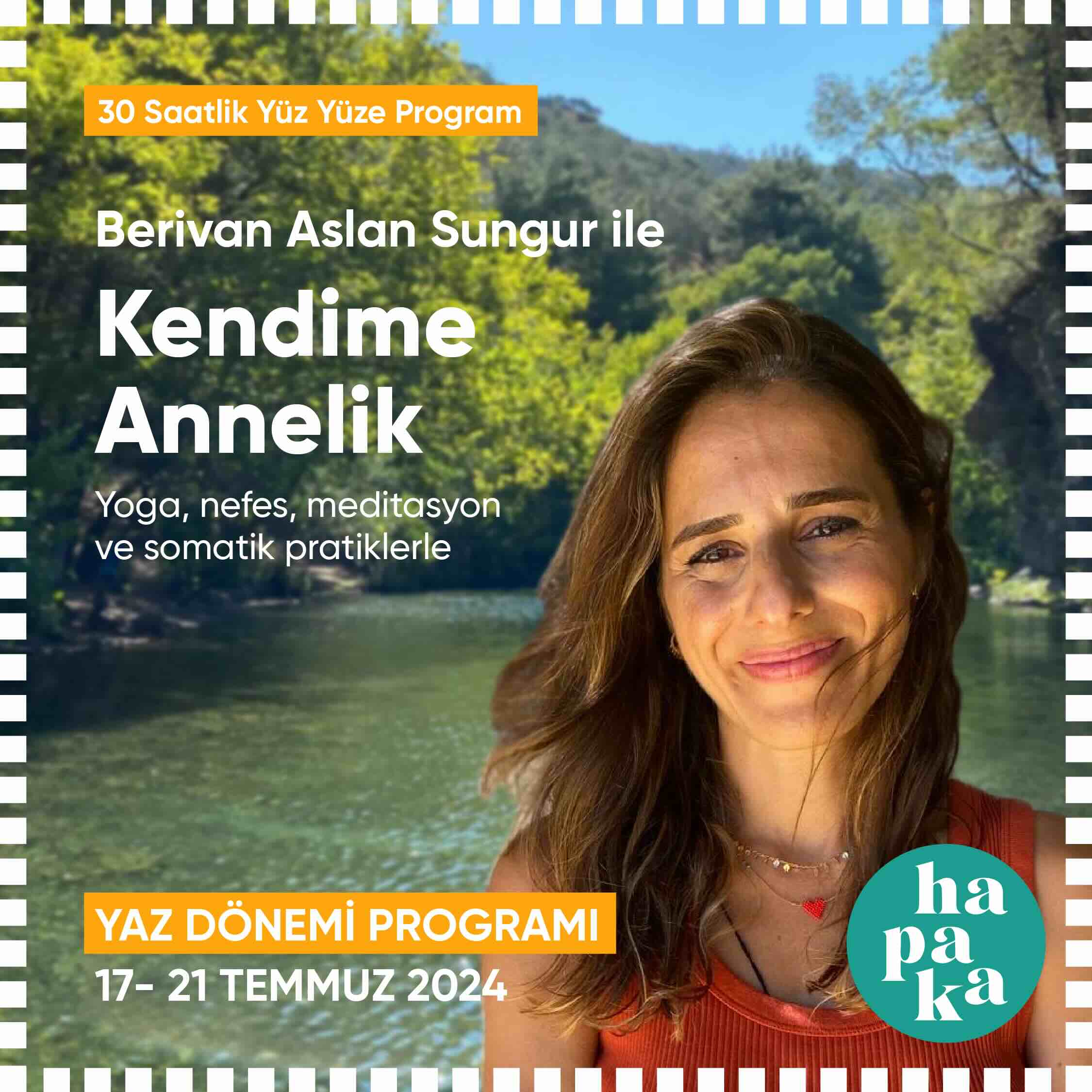 Berivan Aslan Sungur ile Kendime Annelik - Yaz Dönemi -Yüz yüze İnziva ...